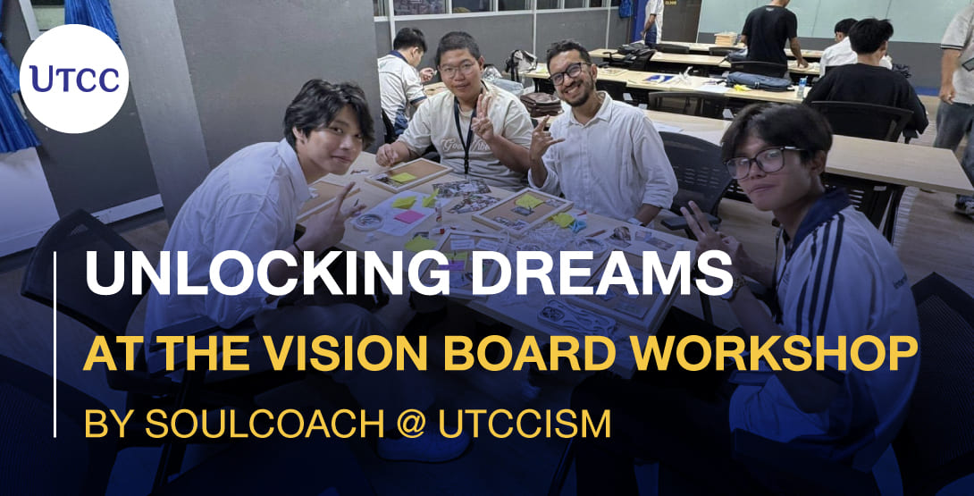 Unlocking Dreams at the Vision Board Workshop by Soulcoach @ UTCCiSM | iSM UTCC